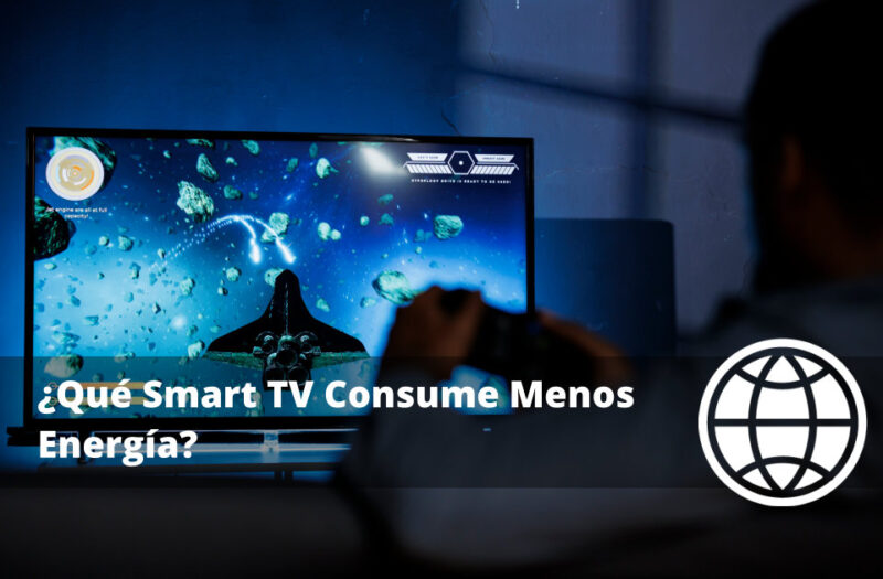 ¿Qué Smart TV Consume Menos Energía?